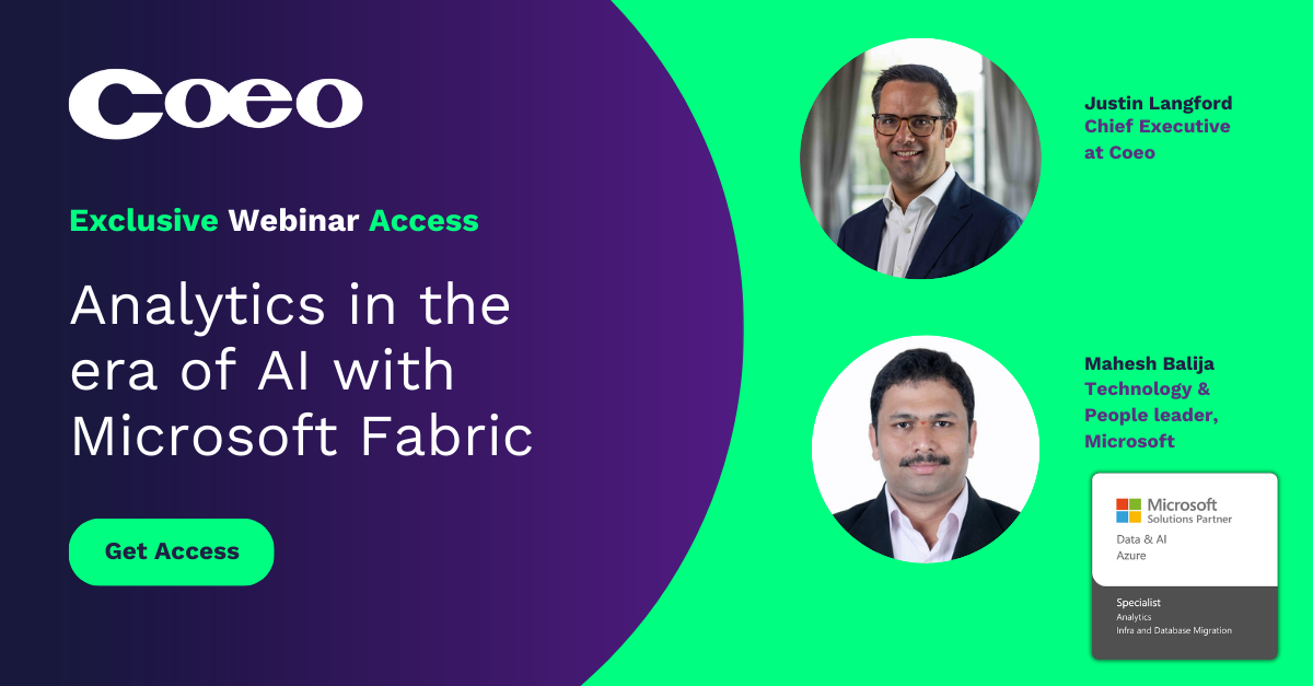 Webinar: Bringing analytics into the era of AI, for your organisation, with Microsoft Fabric - Coeo